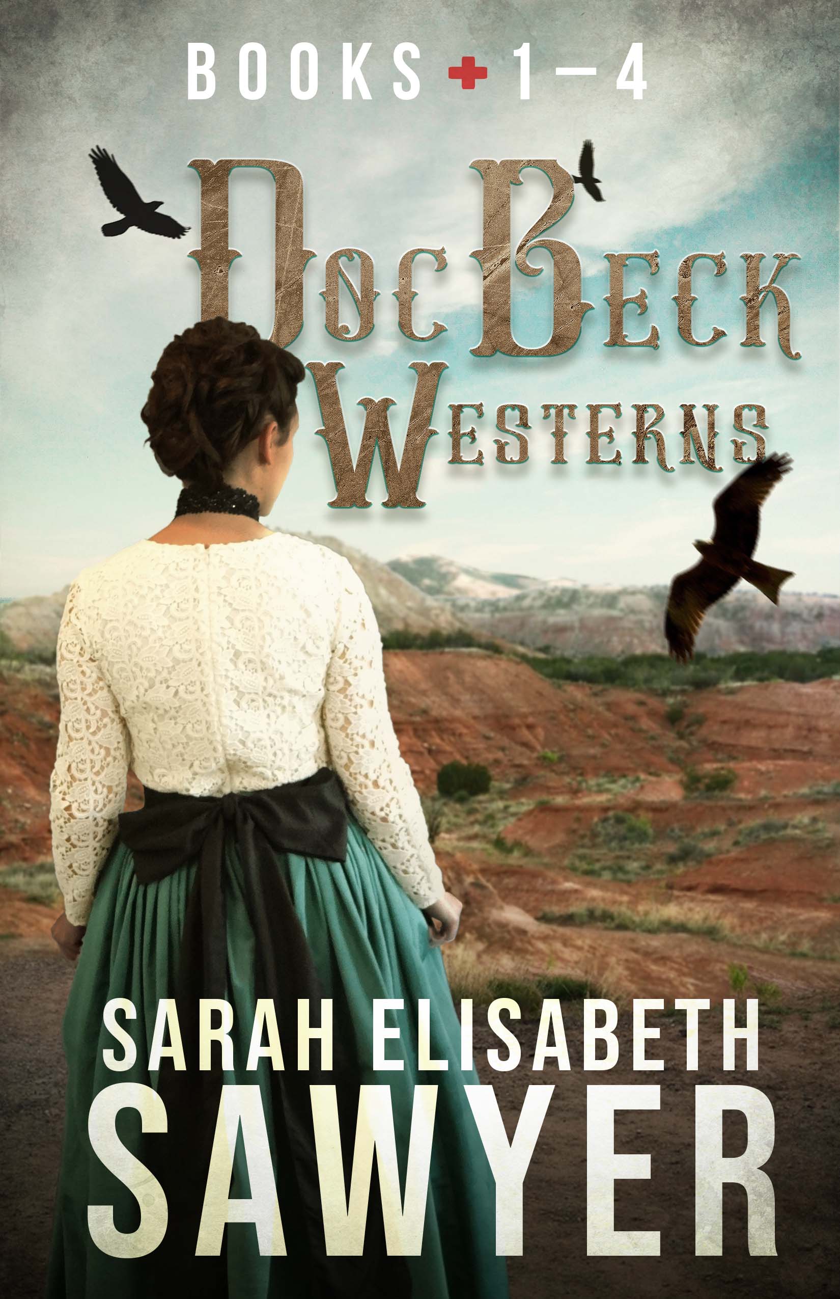 Doc Beck Westerns Series: Books 1 - 4 by Sarah Elisabeth Sawyer | Goodreads