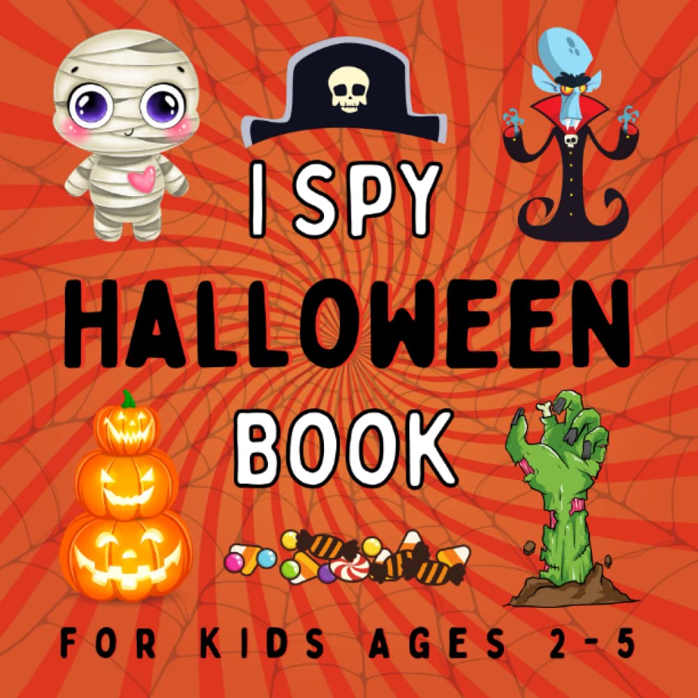 I Spy Halloween Book for Kids Ages 2-5: Amusing Colorful Pages with ...