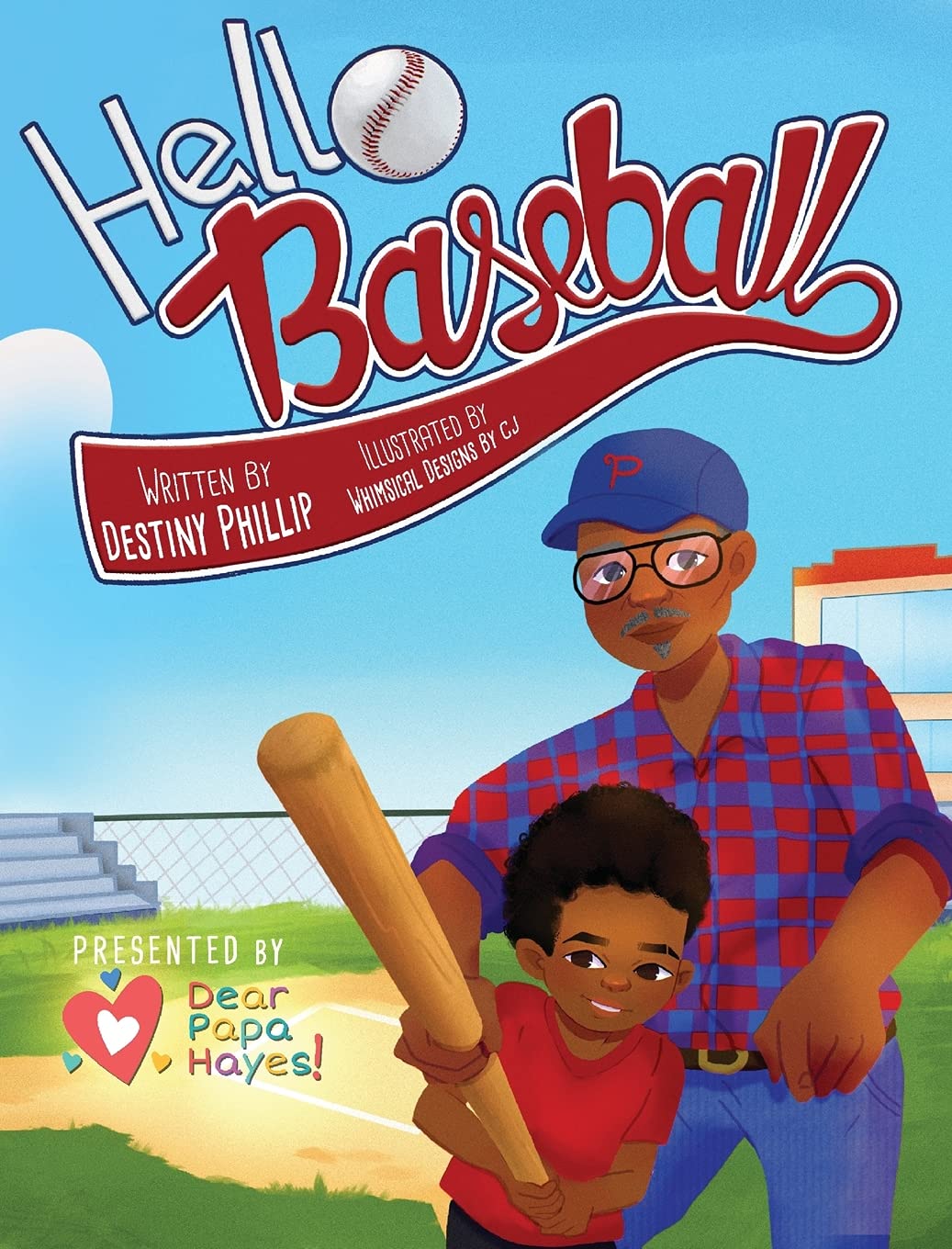 Hello Baseball by Destiny Phillip | Goodreads