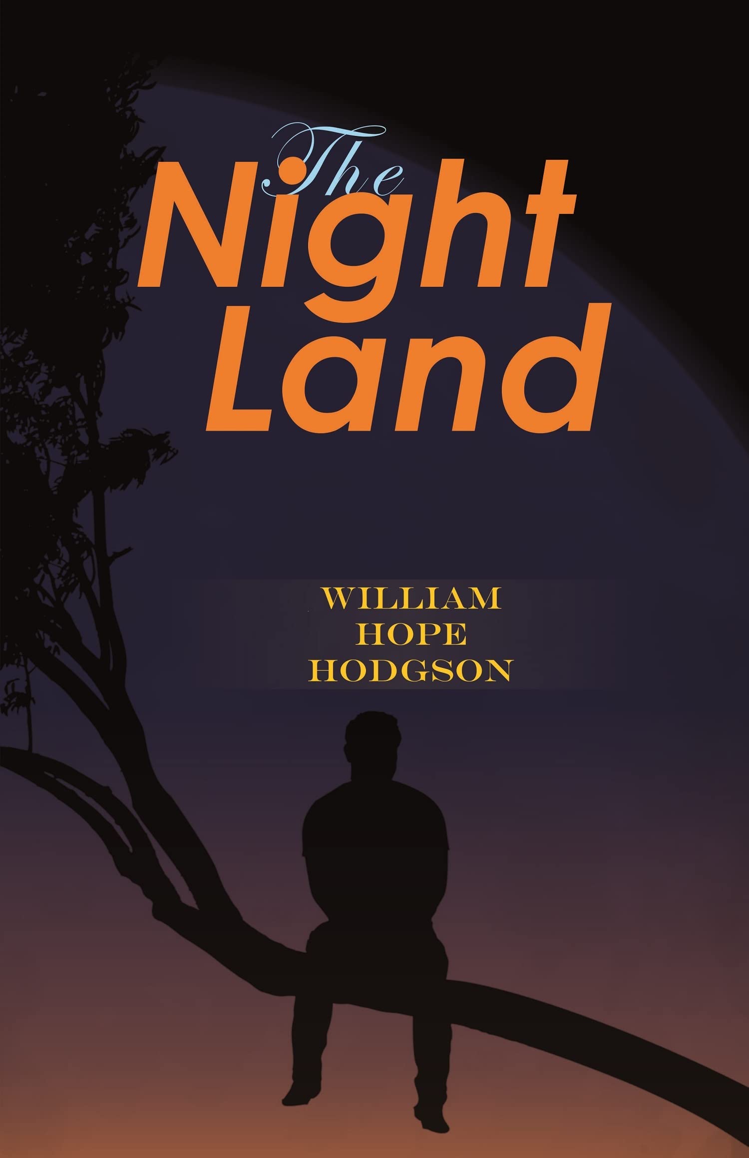 The Night Land by William Hope Hodgson | Goodreads