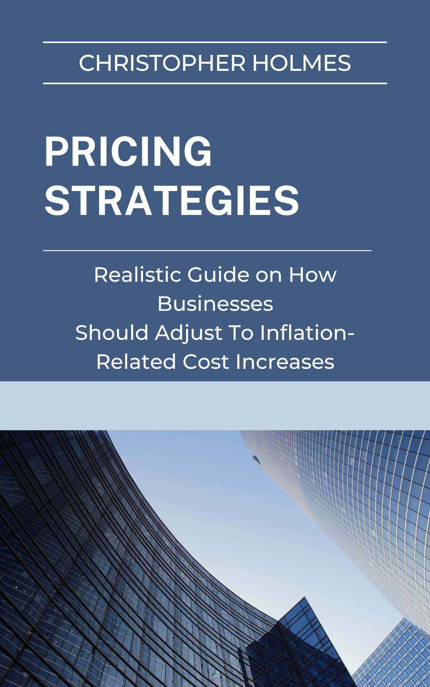 PRICING STRATEGIES: Realistic Guide on How Businesses Should Adjust to ...
