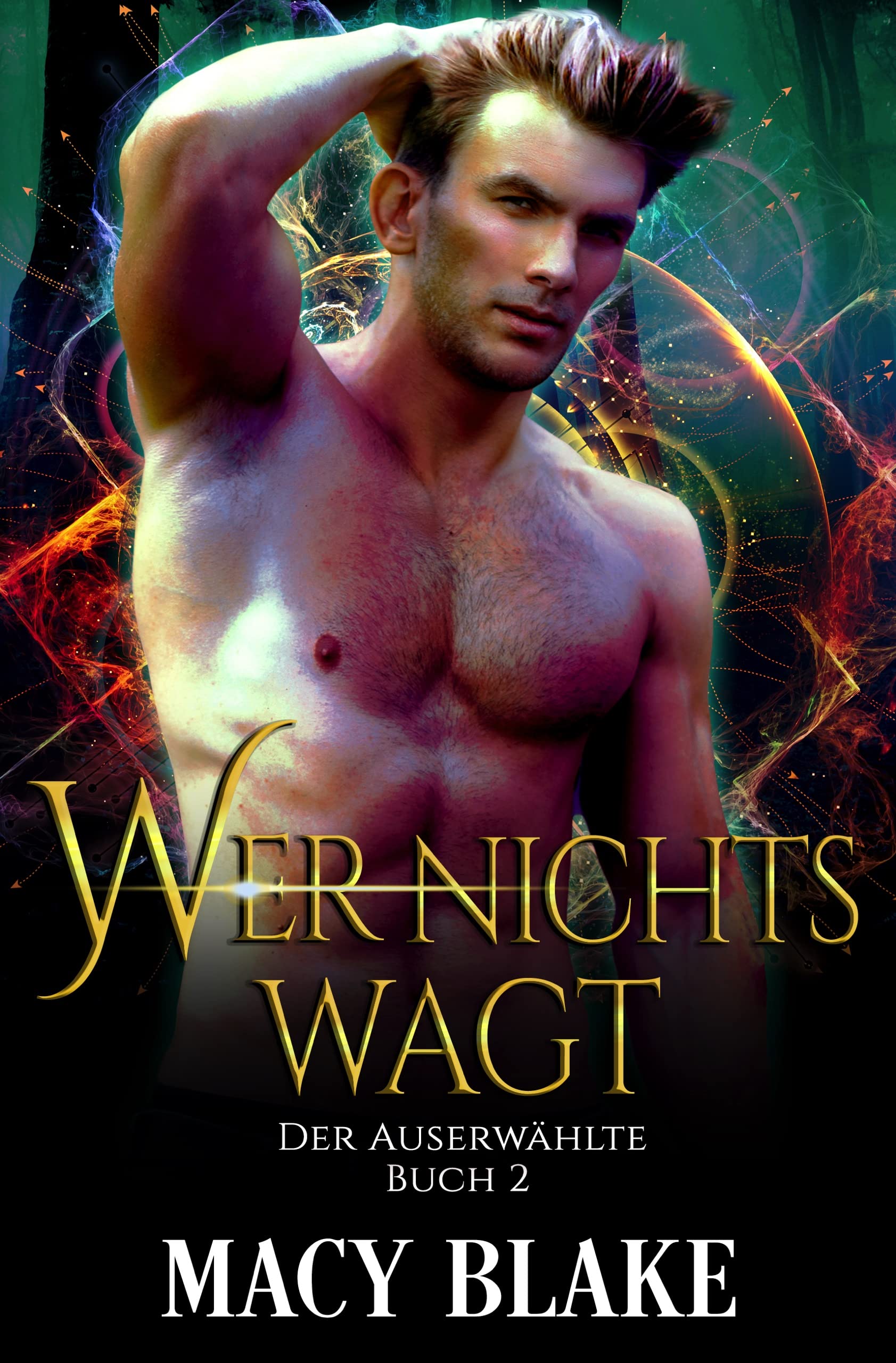 Wer nichts wagt (Der Auserwählte #2) by Macy Blake | Goodreads