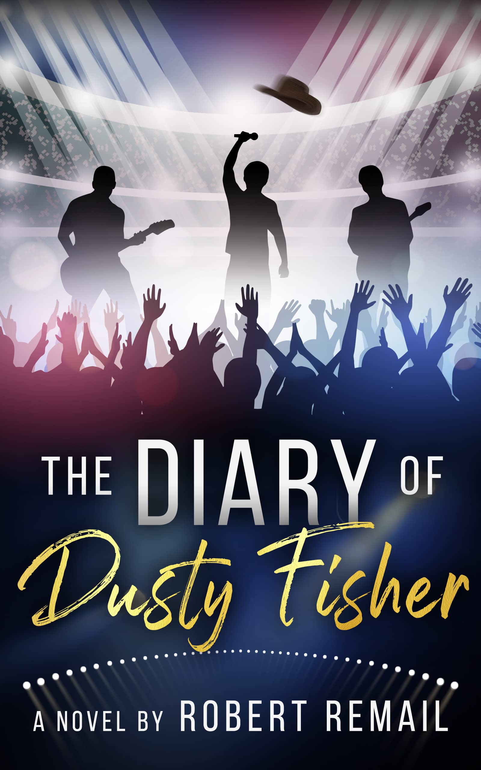 The Diary of Dusty Fisher by Robert Remail | Goodreads