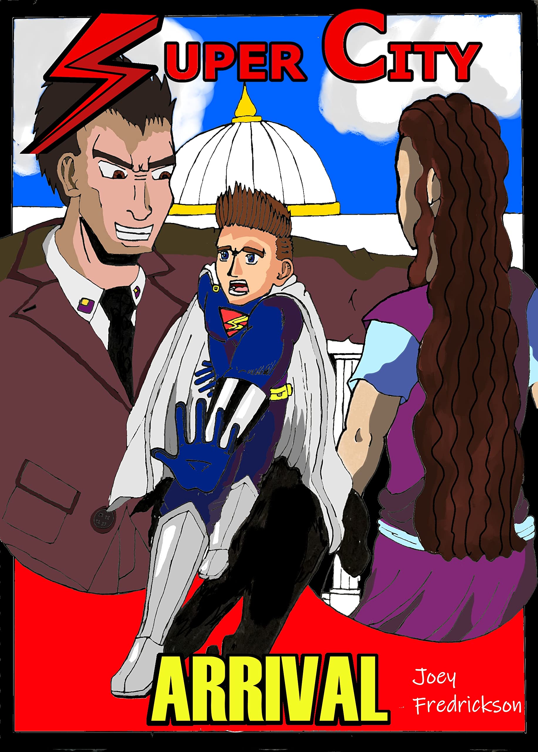 Super City: Arrival (Stupendous Man™ Book 1) by Joey Fredrickson ...