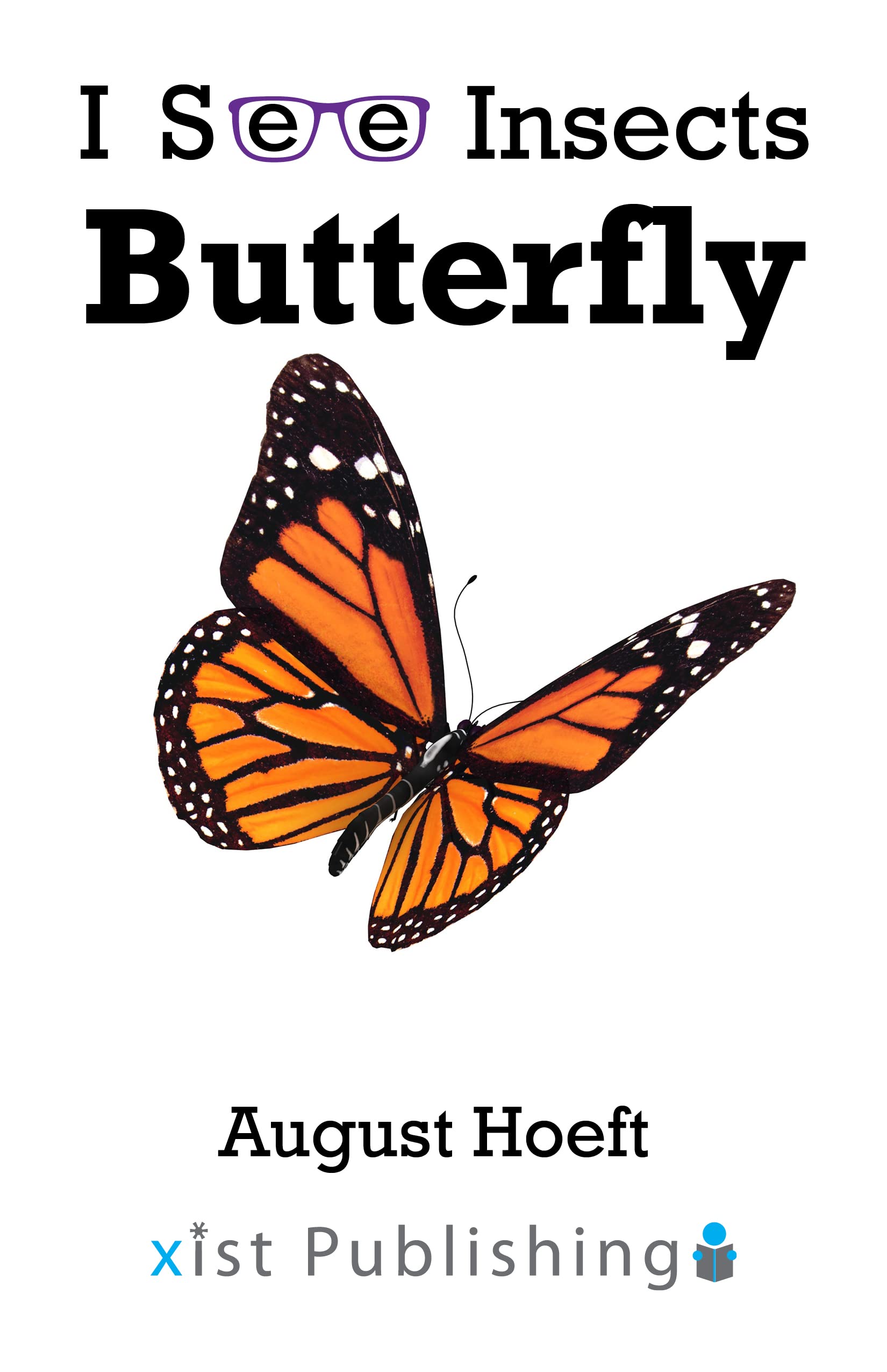 Butterfly (I See Insects) by August Hoeft | Goodreads