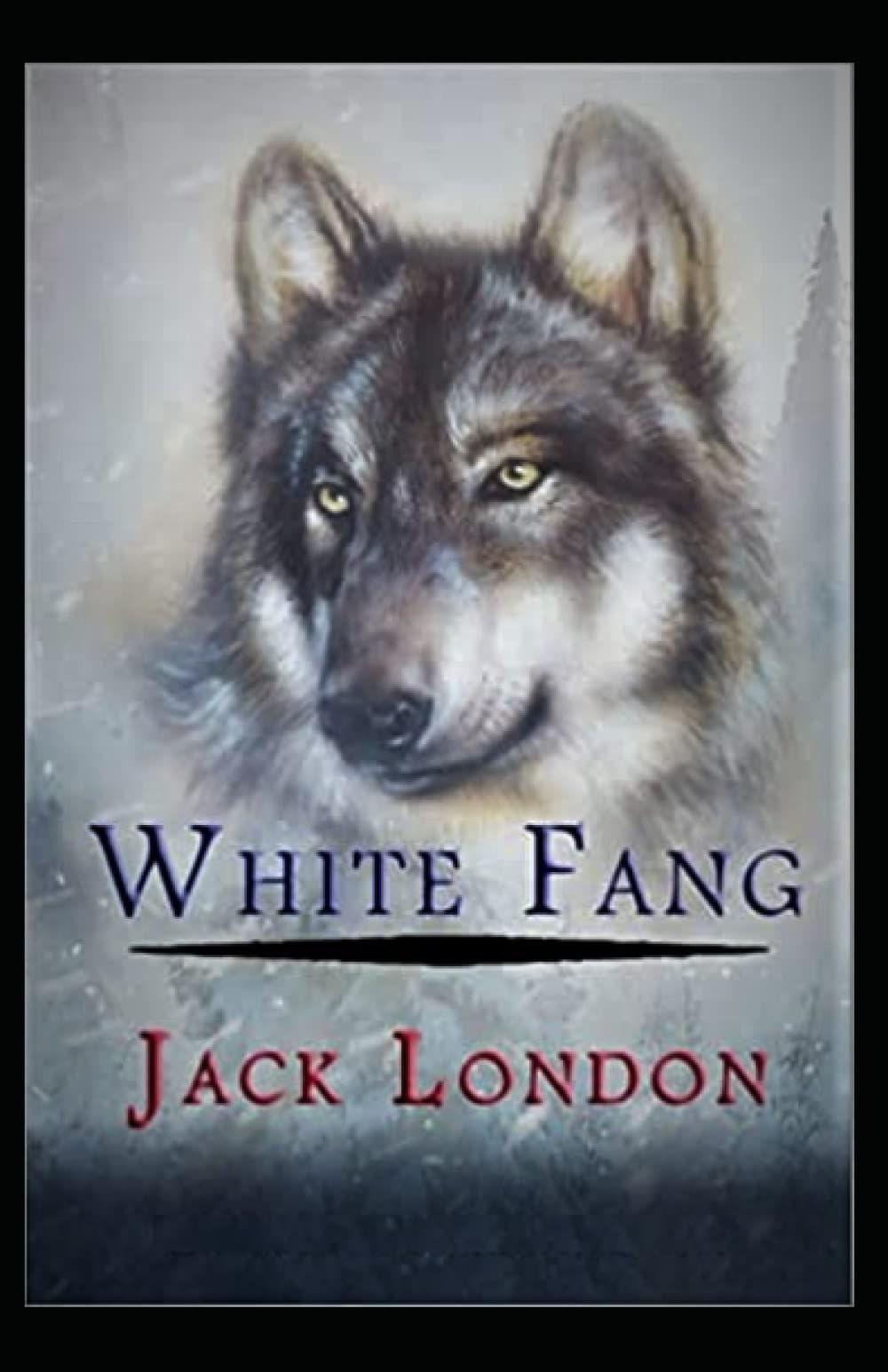 White Fang Annotated by Jack London | Goodreads
