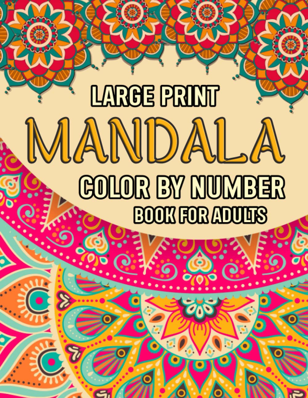 Large Print Mandala Color By Number Book For Adults: Paint by Number ...