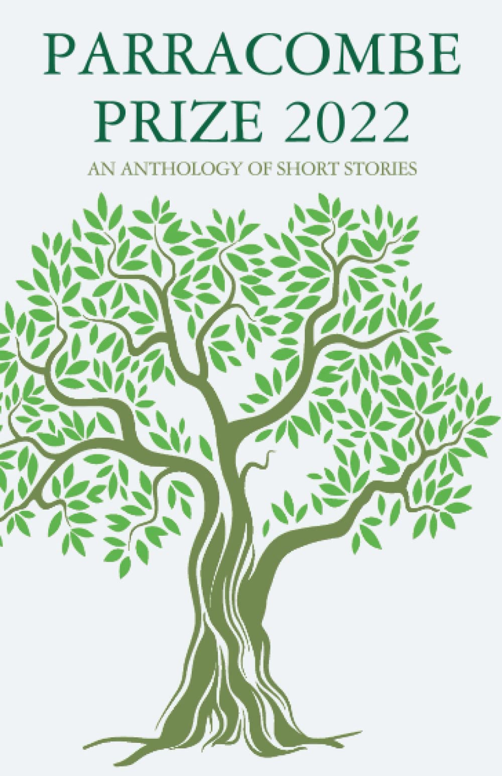 Parracombe Prize 2022: An anthology of short stories by Various | Goodreads