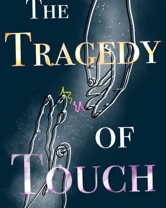The Tragedy of Touch by Shiksha Dheda | Goodreads