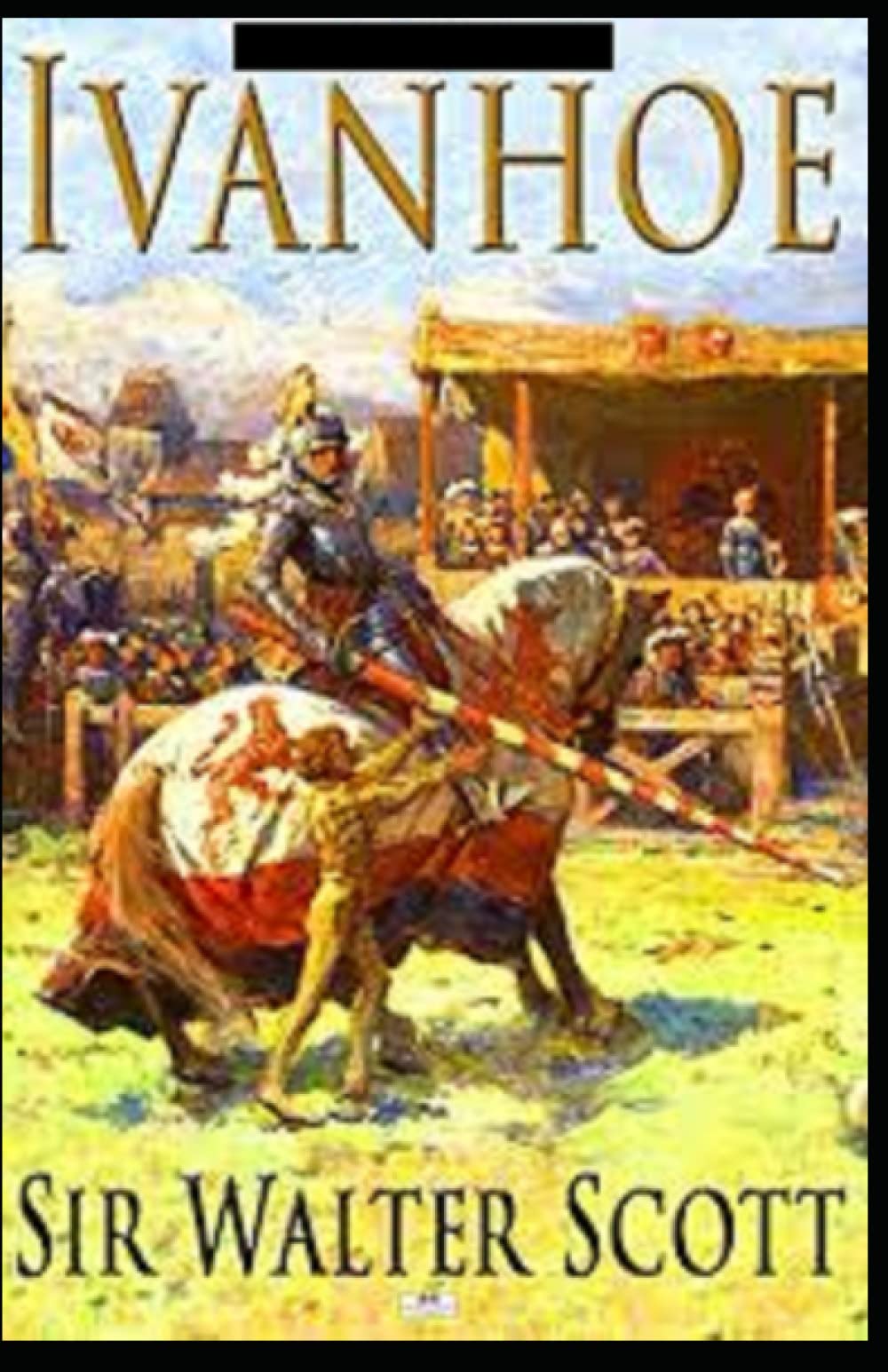 Ivanhoe: Annotated by Walter Scott | Goodreads