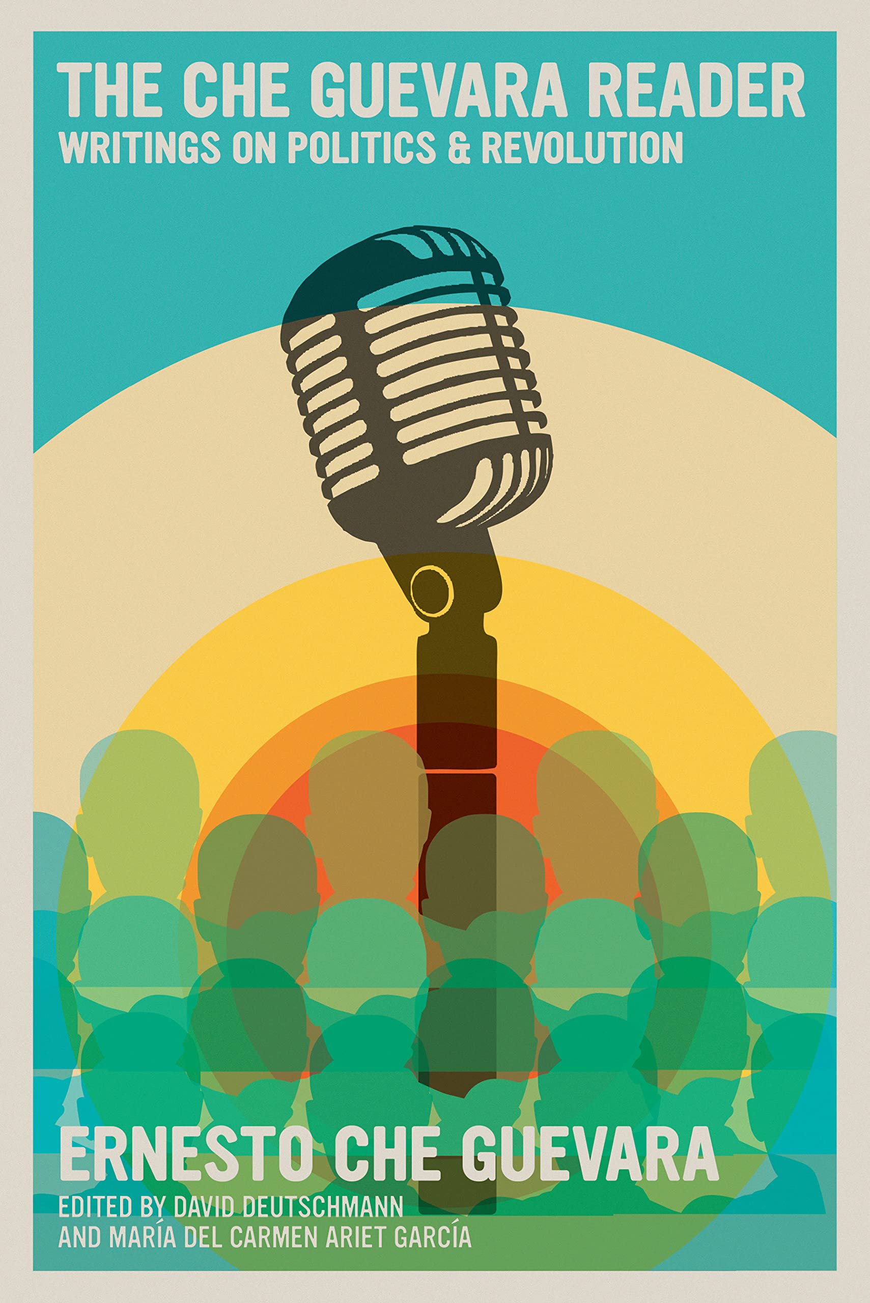 The Che Guevara Reader: Writings on Politics & Revolution by David ...