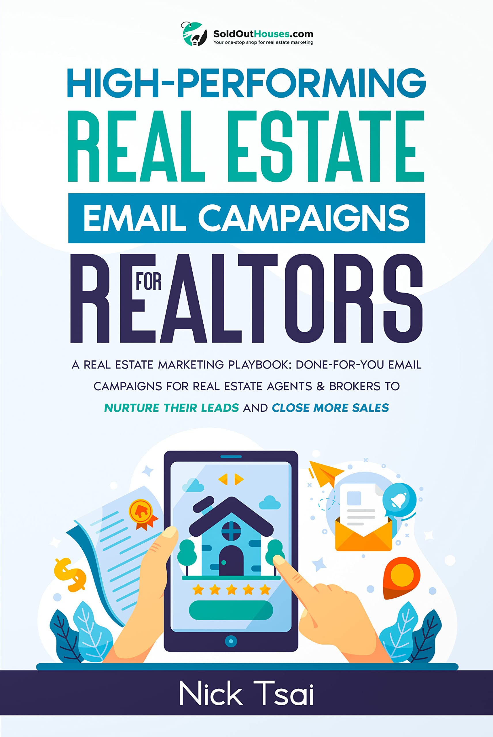 High-Performing Real Estate Email Campaigns For Realtors: A Real Estate ...
