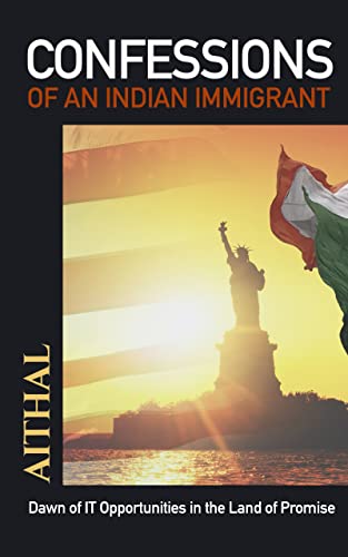 Confessions of an Indian Immigrant: Dawn of IT Opportunities in the ...