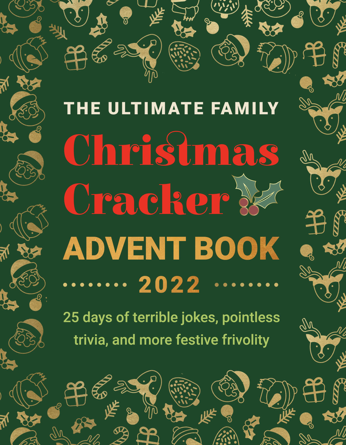 The Ultimate Family Christmas Cracker Advent Book by Jenny Kellett ...