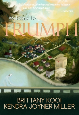 Welcome to Triumph: Seasons of Triumph Book 1 by Brittany Kooi | Goodreads