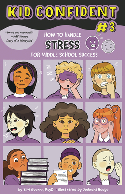 How to Handle Stress for Middle School Success by Silvi Guerra | Goodreads