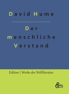 Eine Untersuchung im Betreff des menschlichen Verstandes by David Hume ...