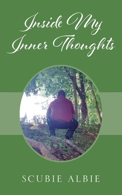 Inside My Inner Thoughts by Scubie Albie | Goodreads