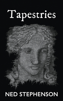 Tapestries by Ned Stephenson | Goodreads