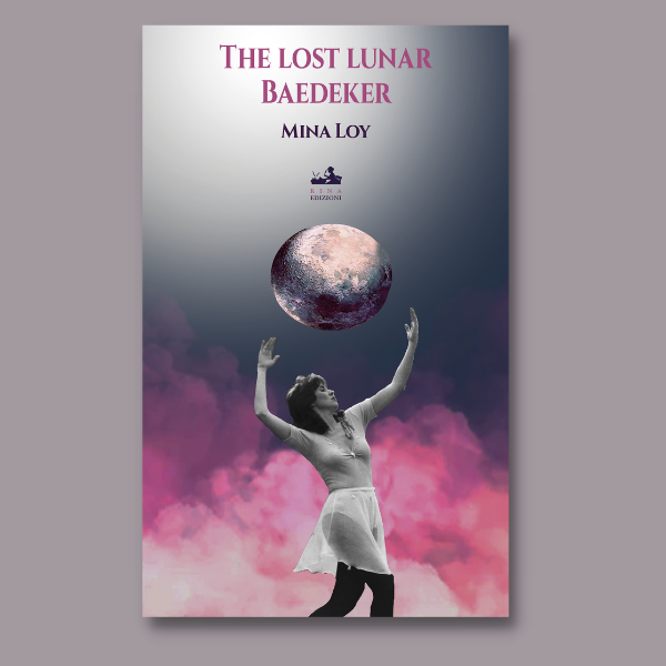 The Lost Lunar Baedeker by Mina Loy | Goodreads
