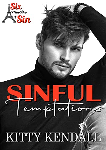 Sinful Temptations (Six Months of Sin, #2) by Kitty Kendall | Goodreads
