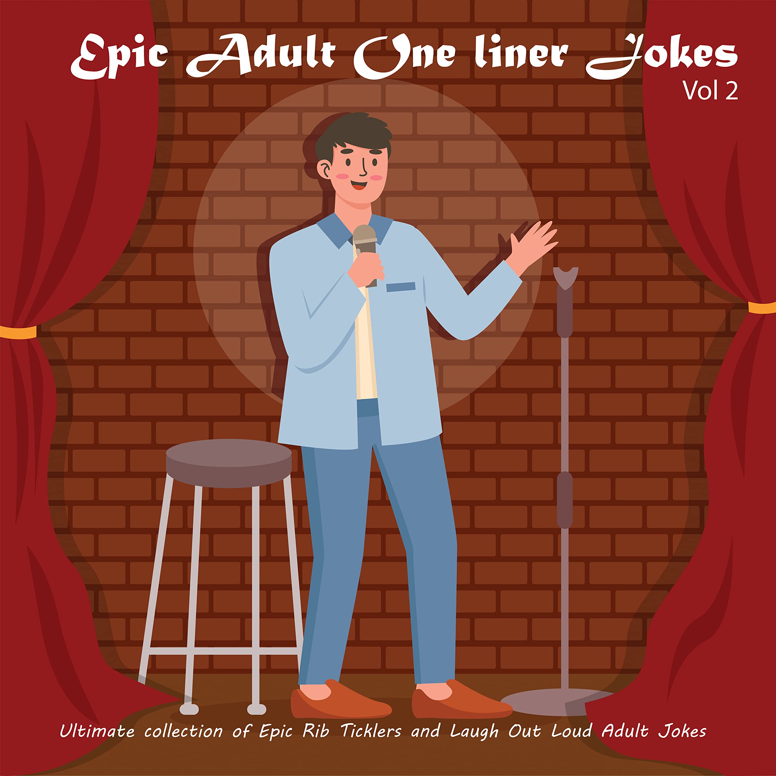 Epic One Liners - Vol 2: The Ultimate Collection Of The Funniest, Laugh ...