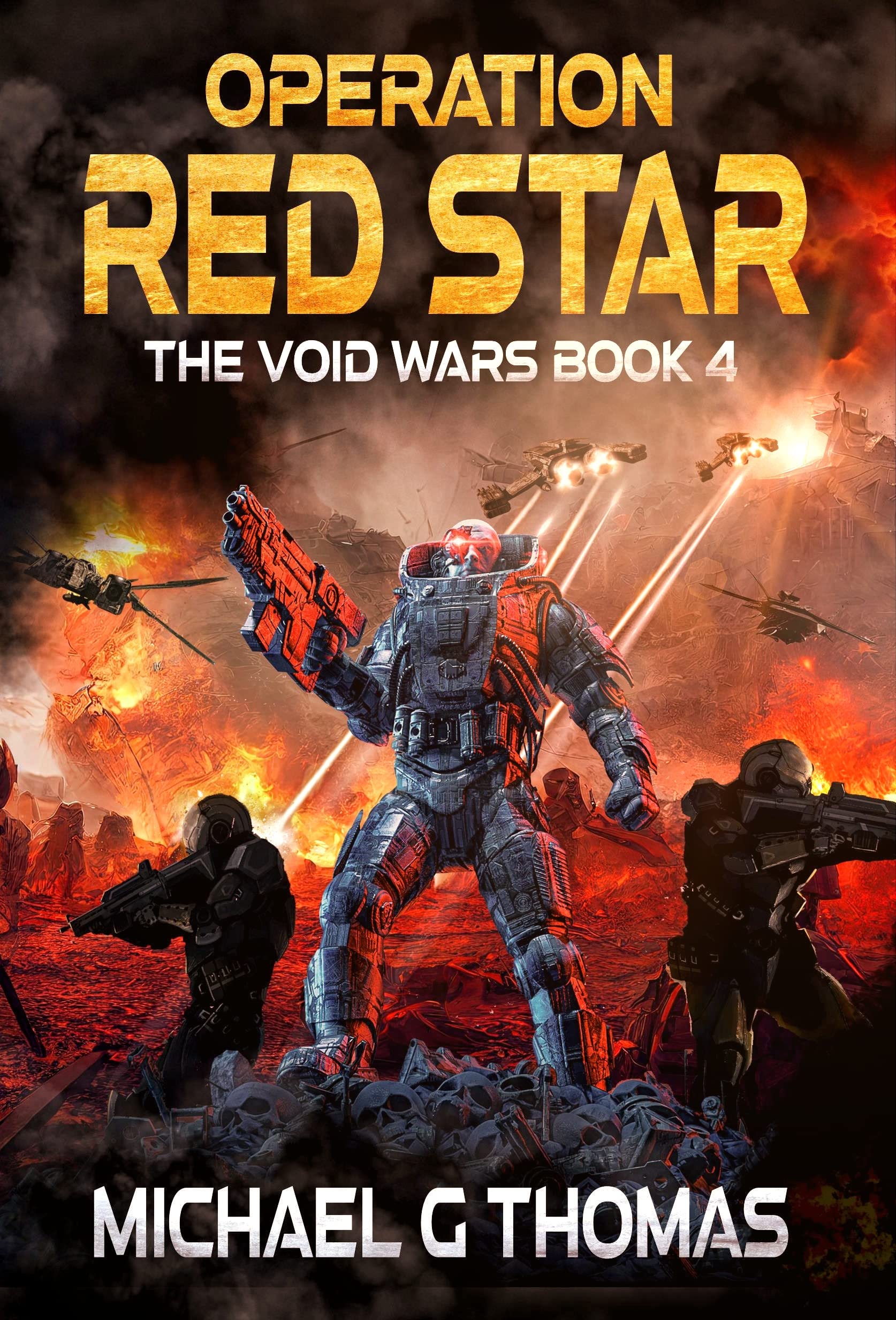 Operation Red Star (The Void Wars, #4) by Michael G. Thomas | Goodreads