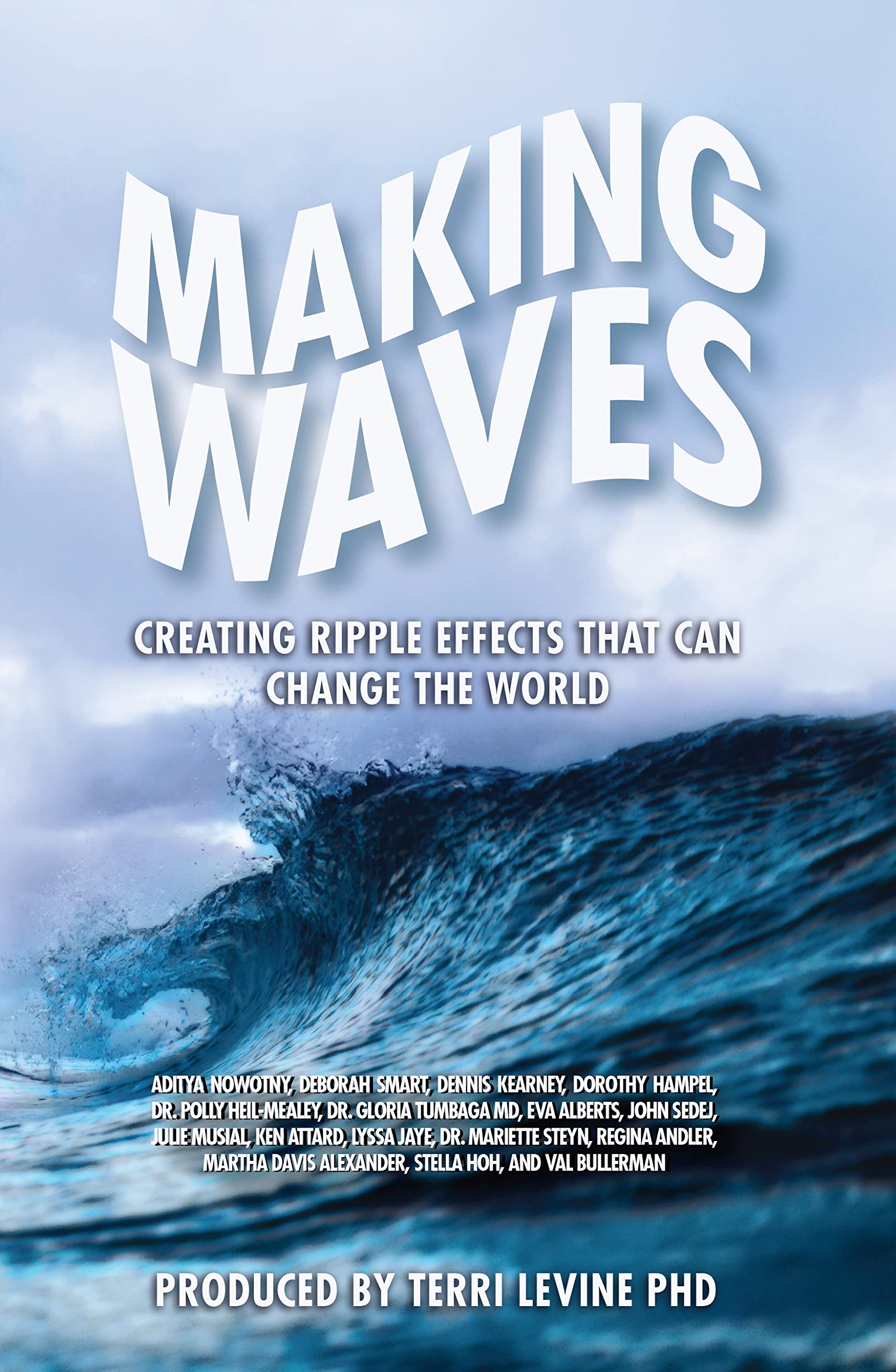 Making Waves: Creating Ripple Effects That Can Change The World by ...