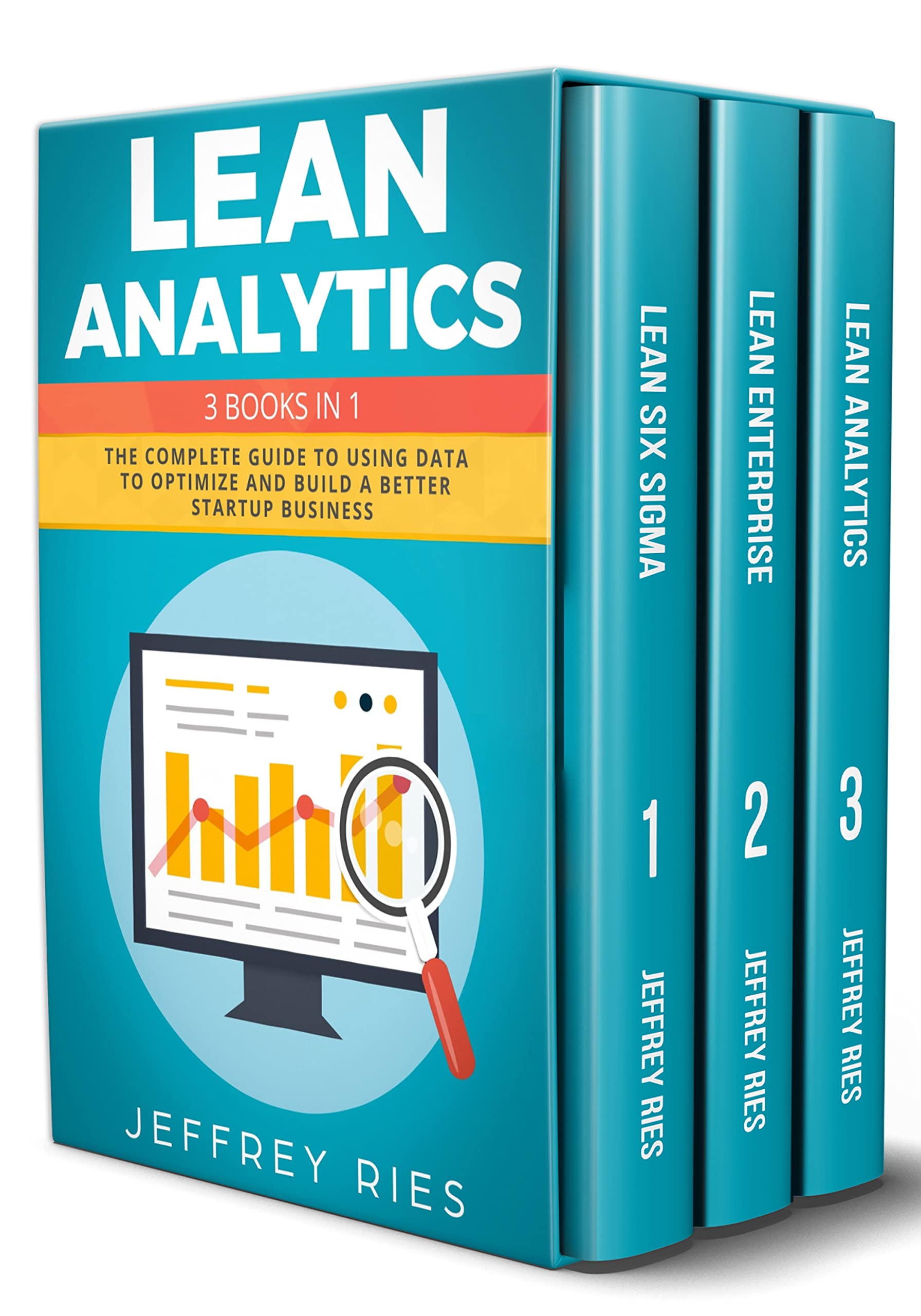 Lean Analytics: 3 Books in 1: The Complete Guide to Using Data to ...