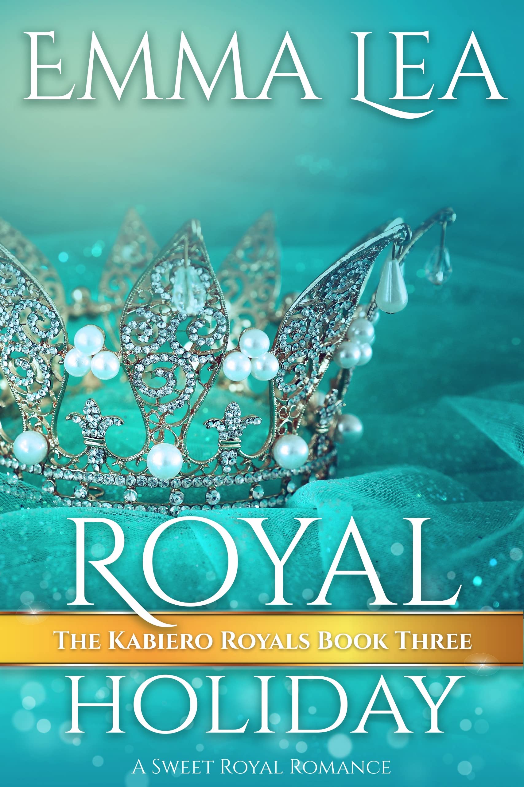 Royal Holiday: The Kabiero Royals Book Three by Emma Lea | Goodreads