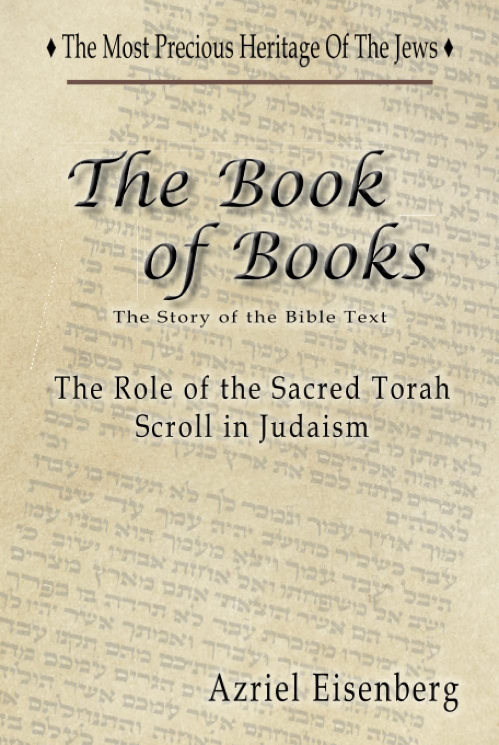 The Book of Books - The Story of the Bible Text: The Role of the Sacred ...
