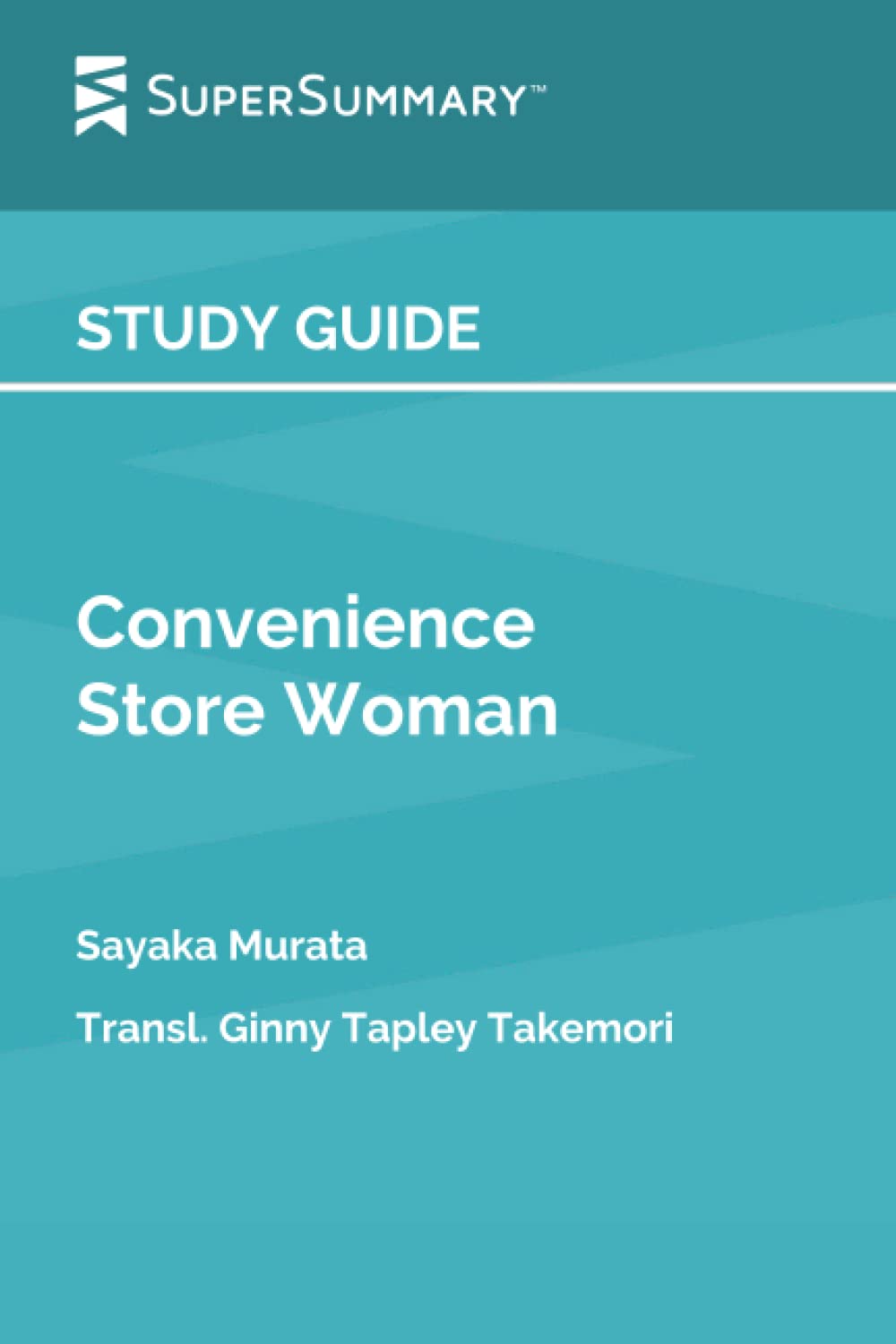 Study Guide: Convenience Store Woman by Sayaka Murata, Transl. Ginny ...