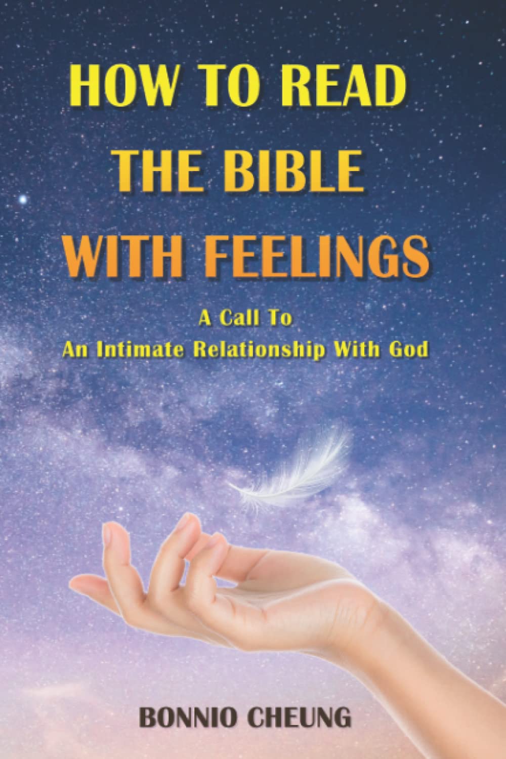 How To Read The Bible With Feelings A Call To An Intimate Relationship How To Read The Bible With Feelings A Call To An Intimate Relationship