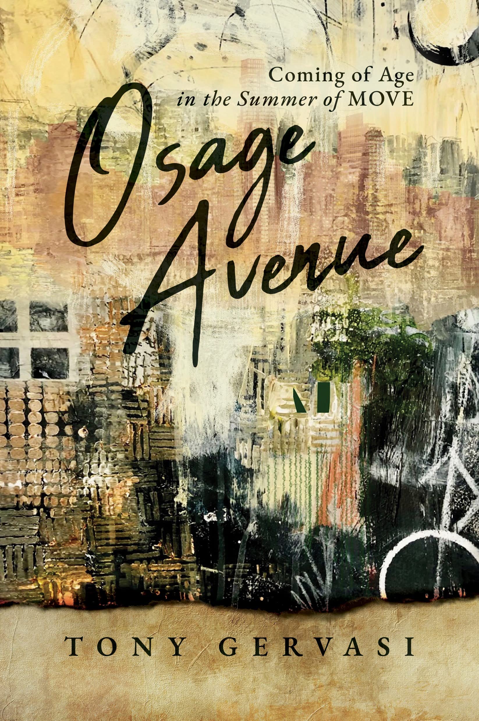 Osage Avenue: Coming of Age in the Summer of MOVE by Gervasi Tony ...