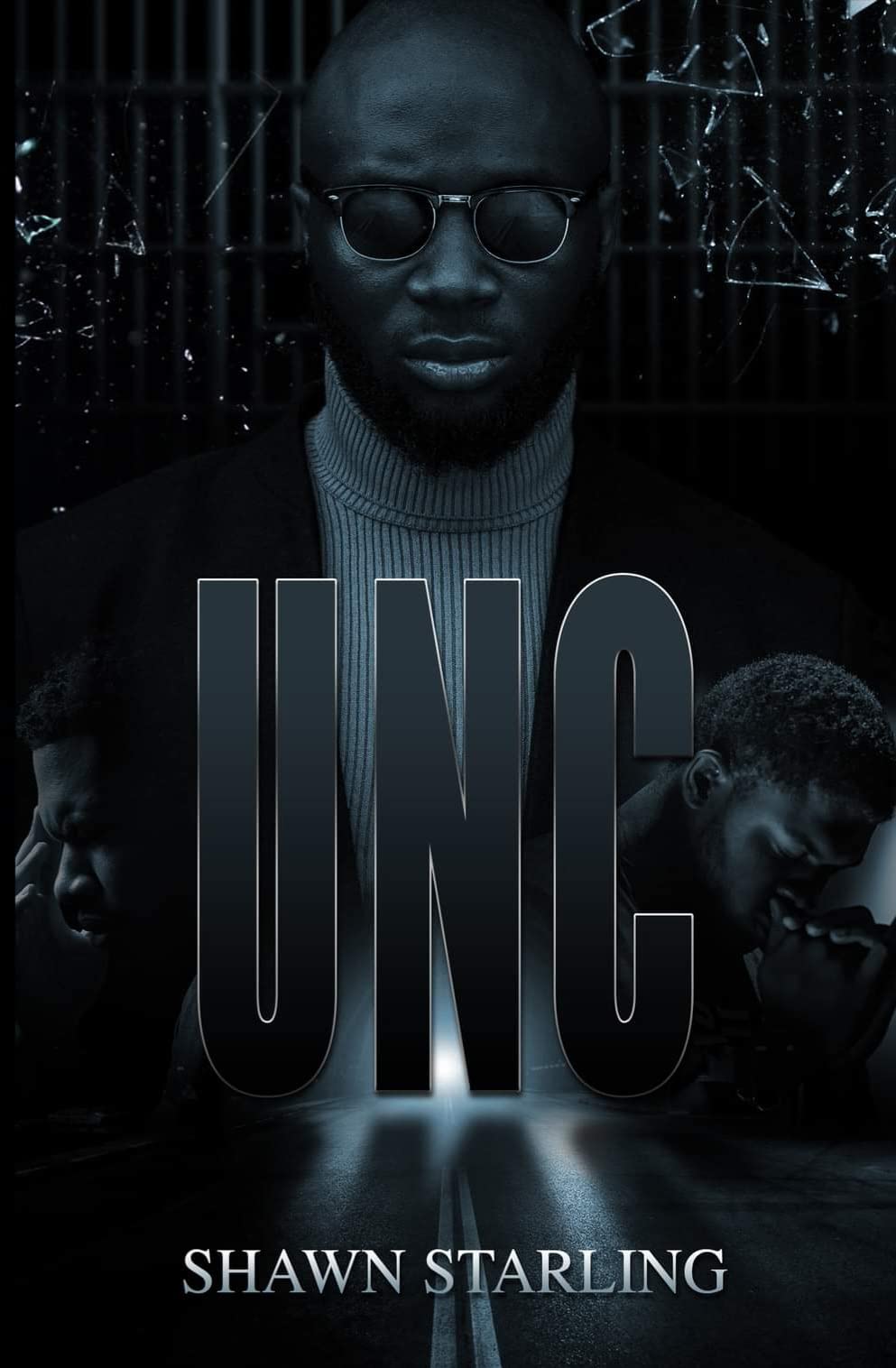 Unc (Book 1) by Shawn Starling | Goodreads