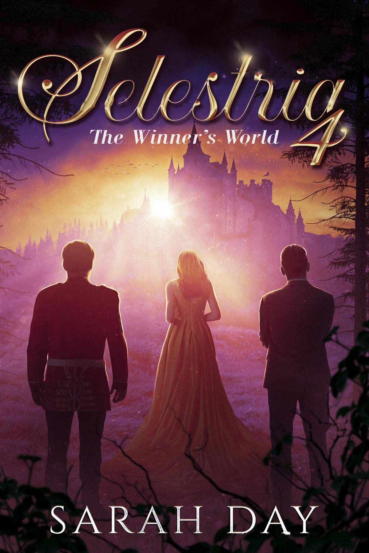 Selestria 4: The Winner's World by Sarah Day | Goodreads