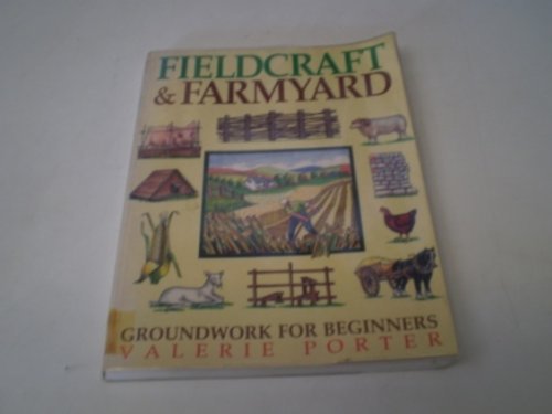 Fieldcraft and Farmyard by Val Porter | Goodreads