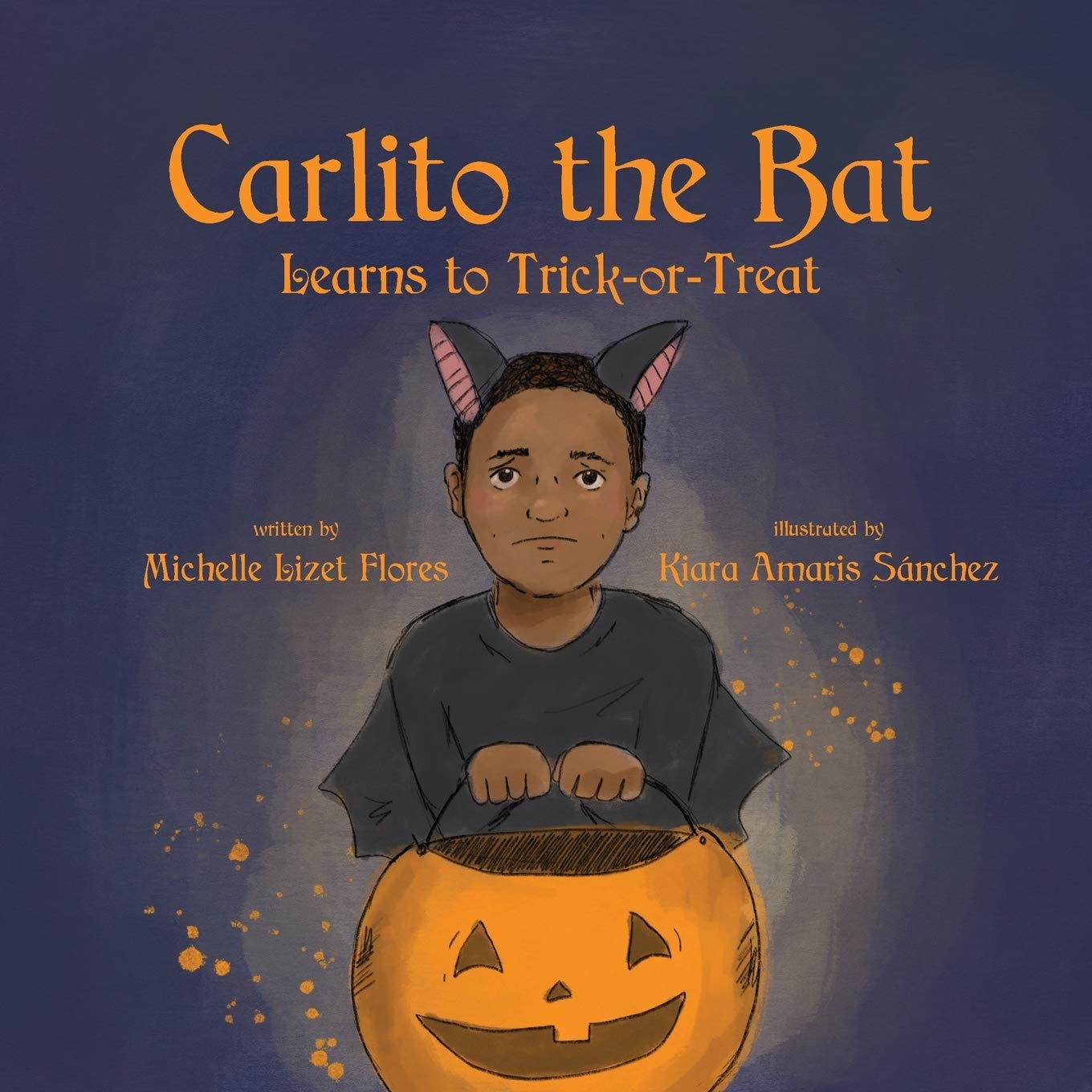 Carlito the Bat Learns to Trick-or-Treat by Michelle Lizet Flores ...