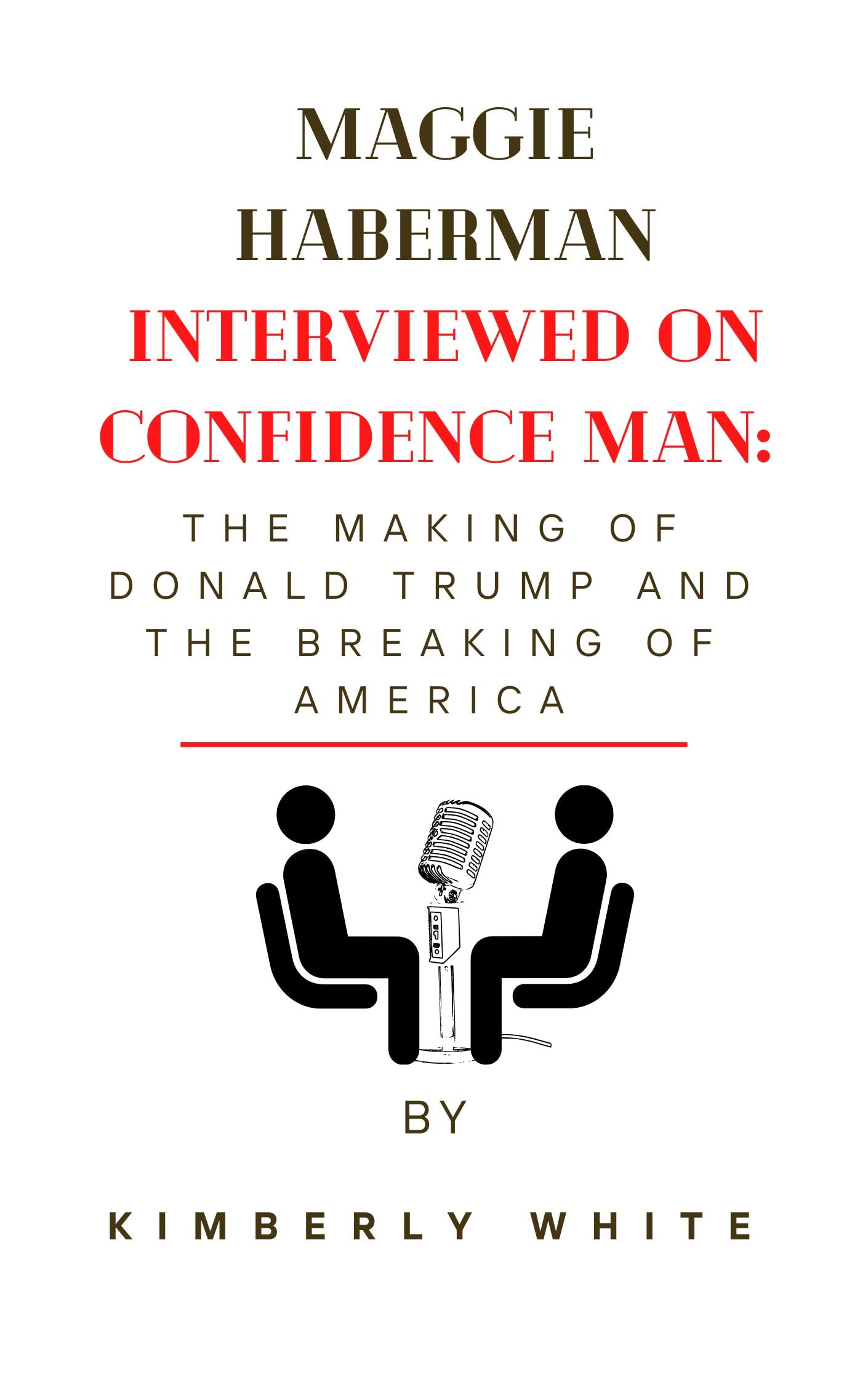 Maggie Haberman Interviewed On Confidence Man: : The Making of Donald ...