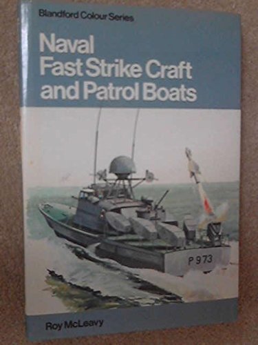 Naval Fast Strike Craft and Patrol Boats by Roy McLeavy | Goodreads