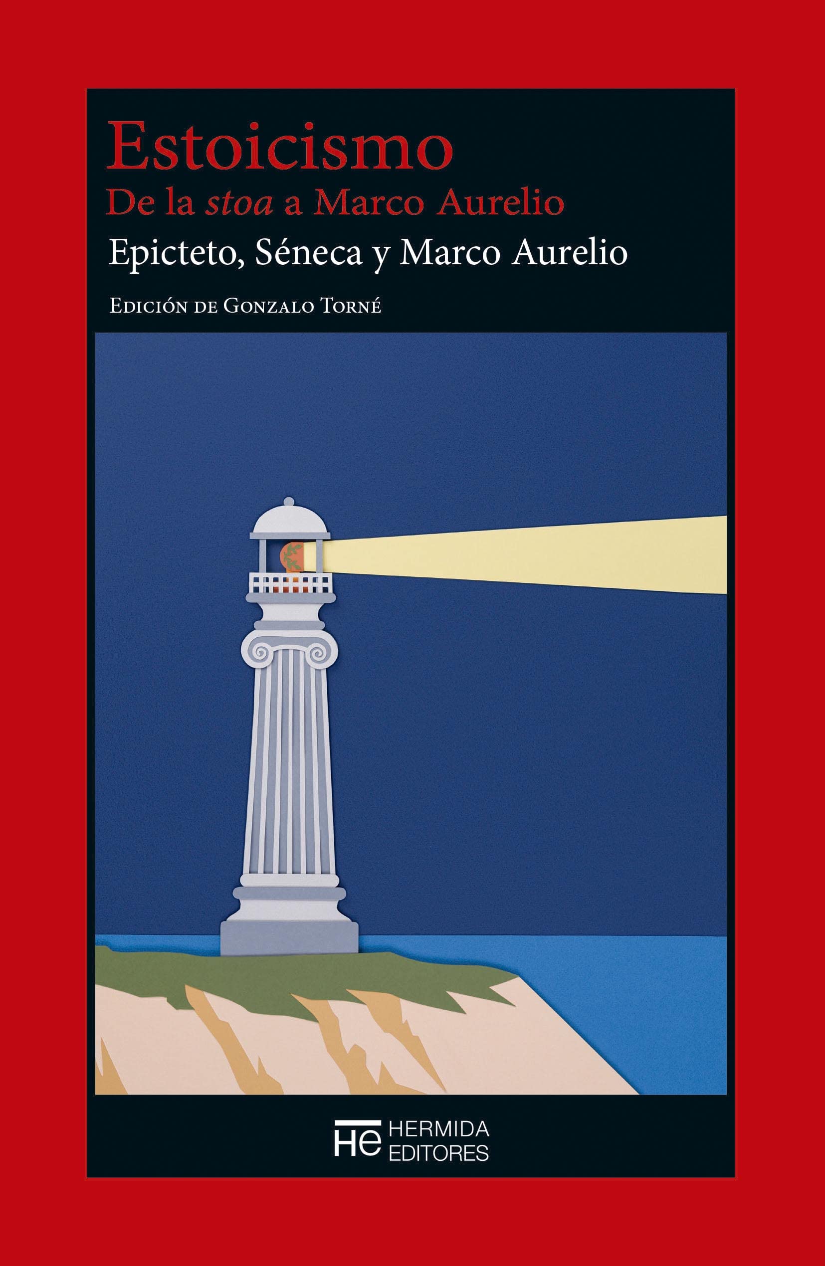 Estoicismo: De la stoa a Marco Aurelio by Gonzalo Torné | Goodreads