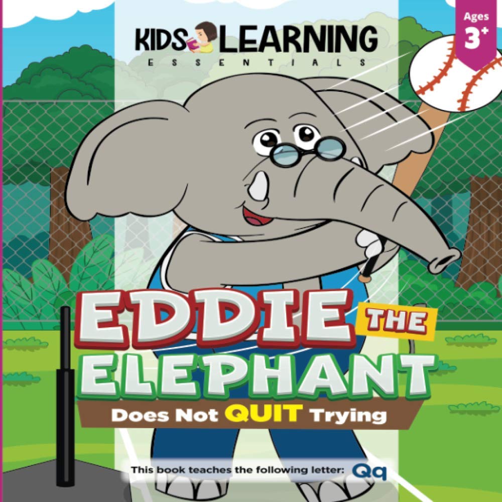 Eddie The Elephant Does Not Quit Trying: Have you ever quit because you ...