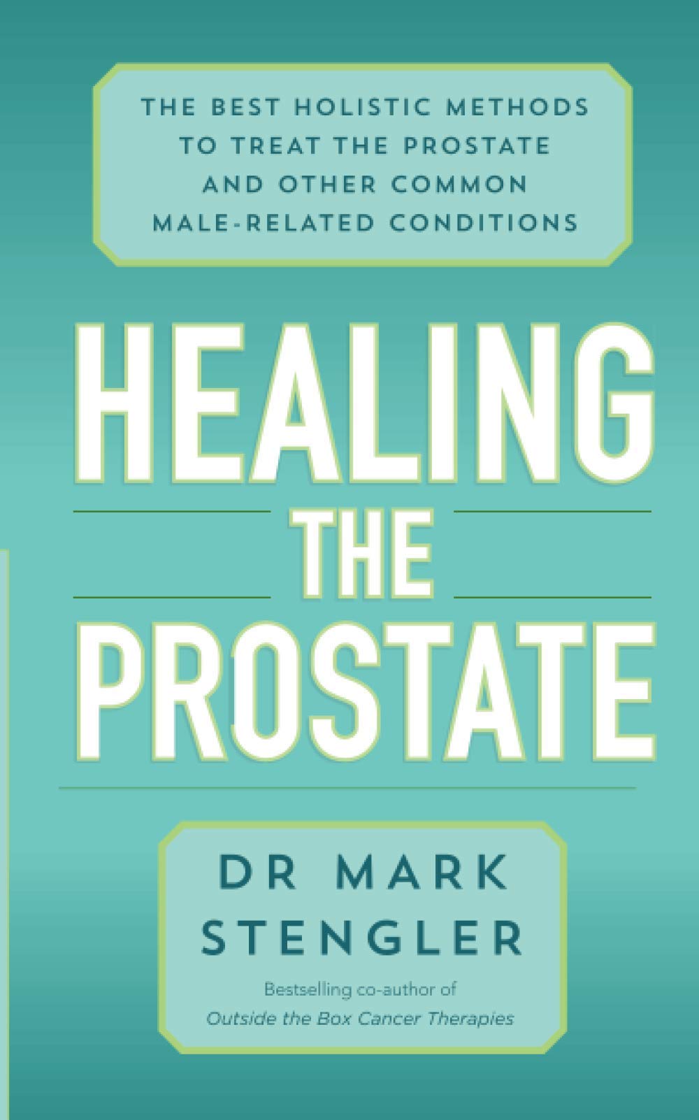 Healing the Prostate by Mark Stengler | Goodreads
