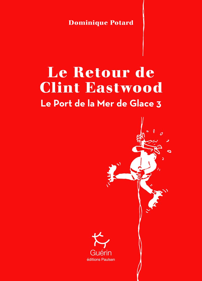 Le Retour de Clint Easwood by Dominique Potard | Goodreads