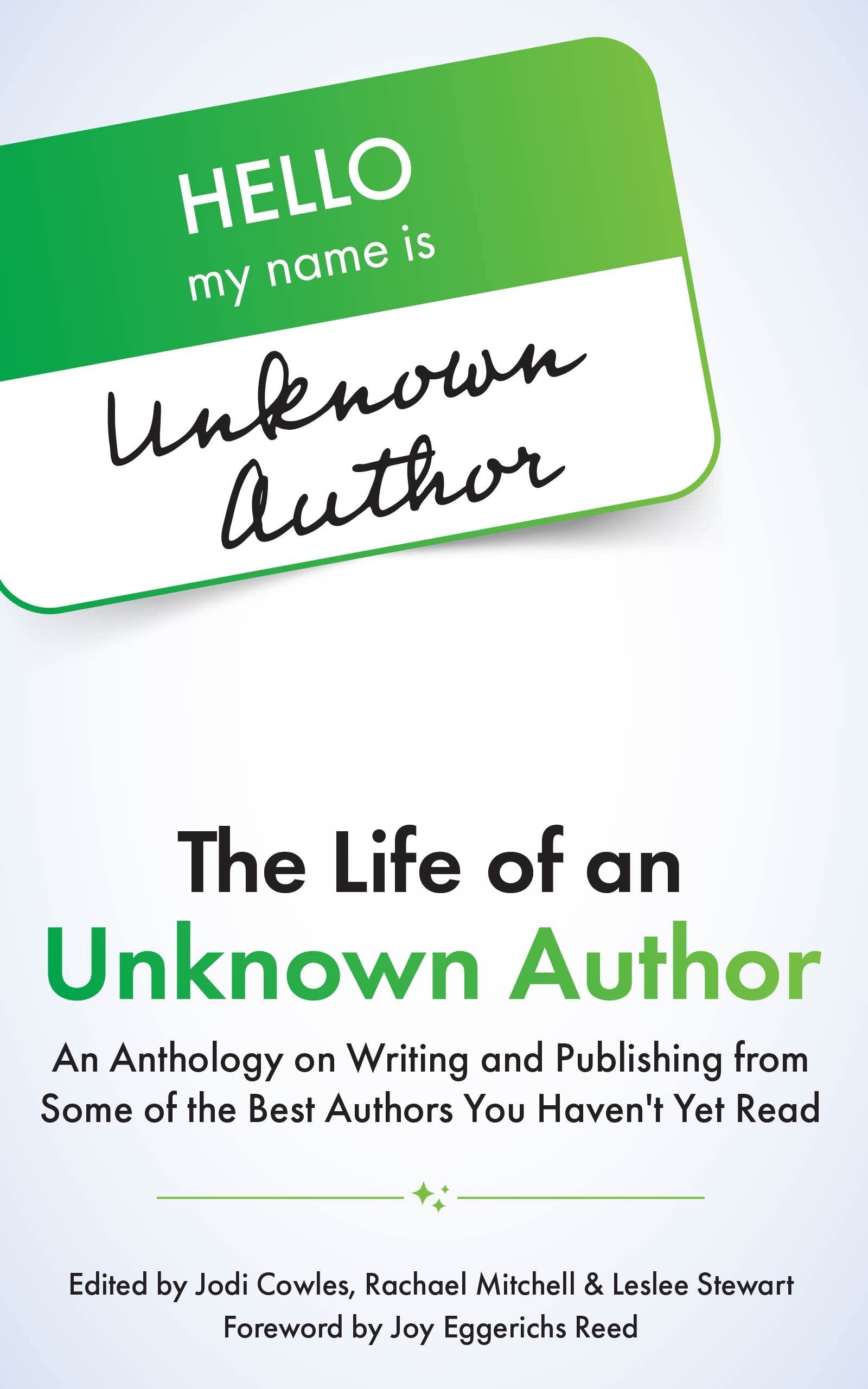 The Life of an Unknown Author: An Anthology on Writing and Publishing ...