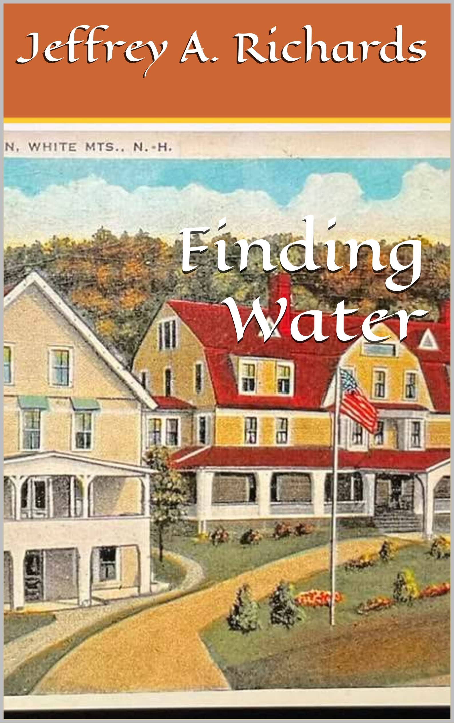 Finding Water by Jeffrey A. Richards | Goodreads