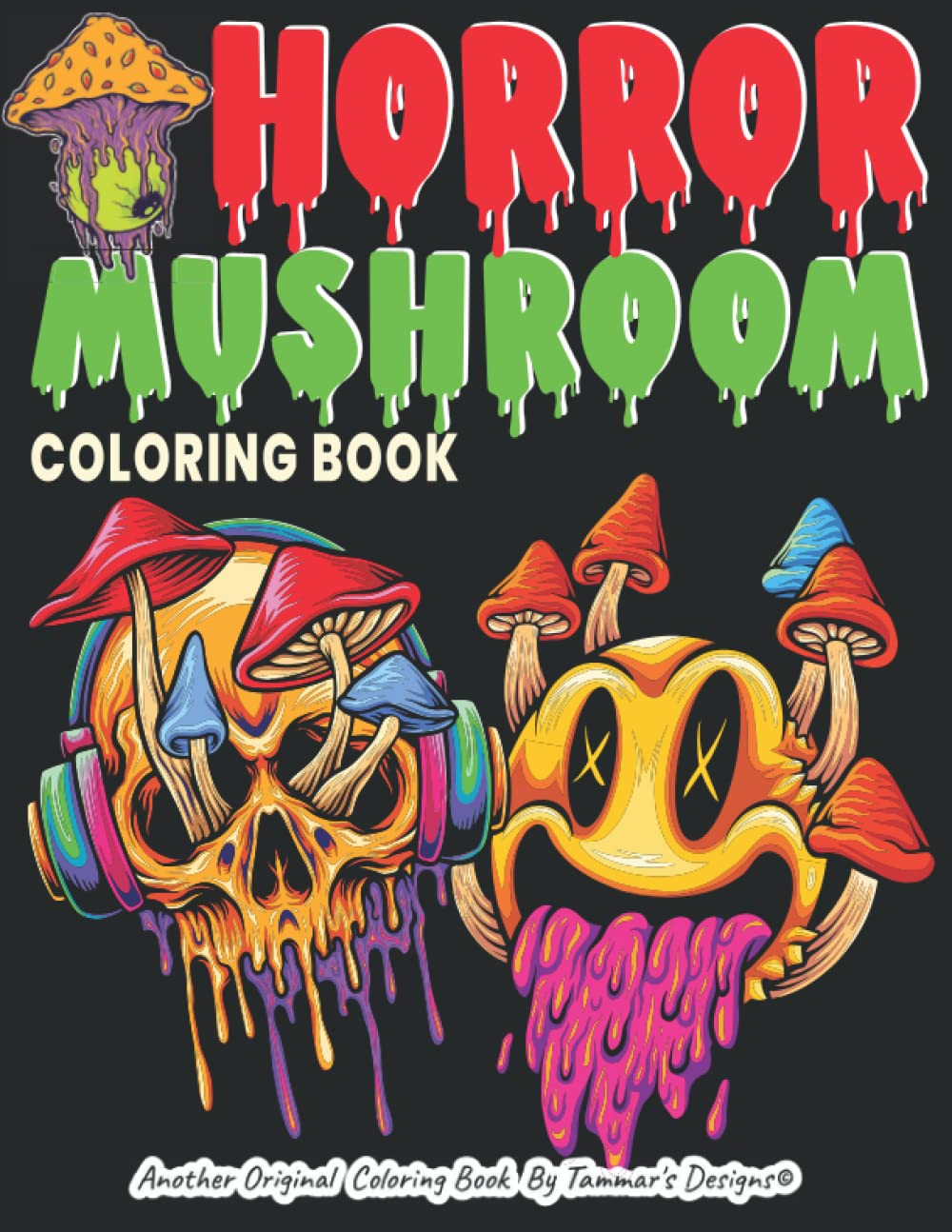 Horror Mushroom Coloring Book: Adult colouring book with Creepy and ...