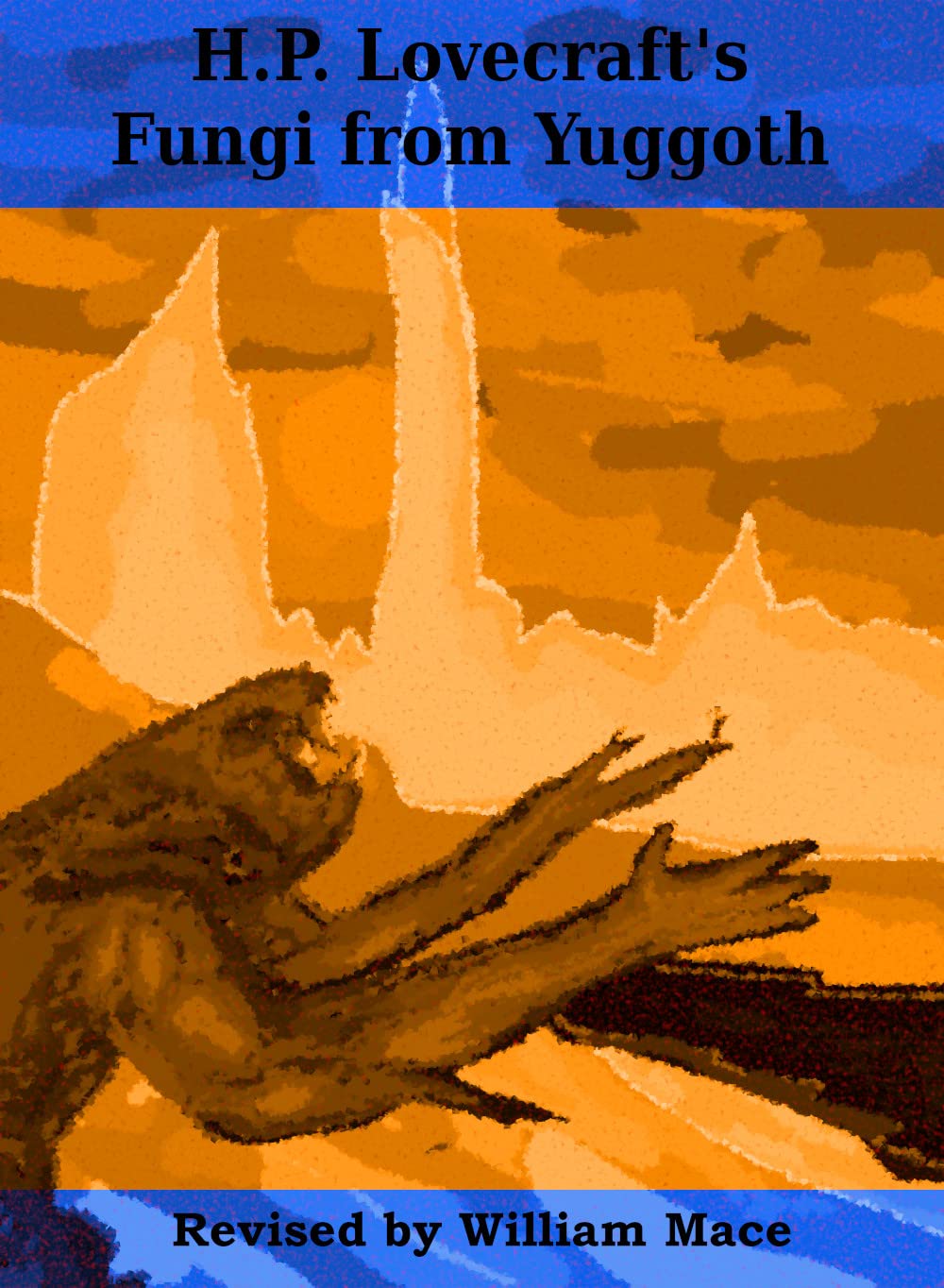 H.P. Lovecraft's Fungi of Yuggoth by William Mace | Goodreads