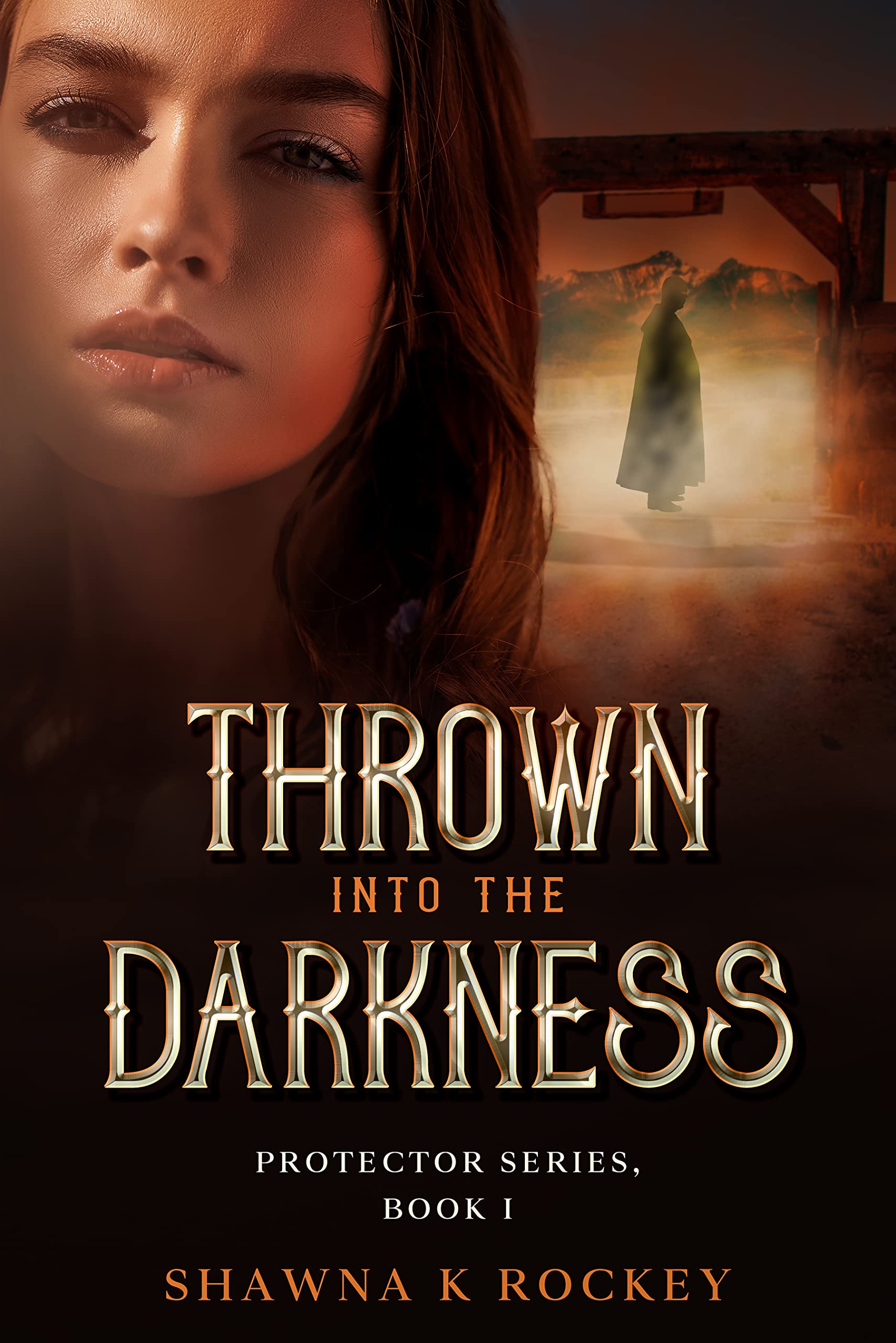 Thrown into the Darkness: Protector Series, Book 1 by Shawna K. Rockey | Goodreads