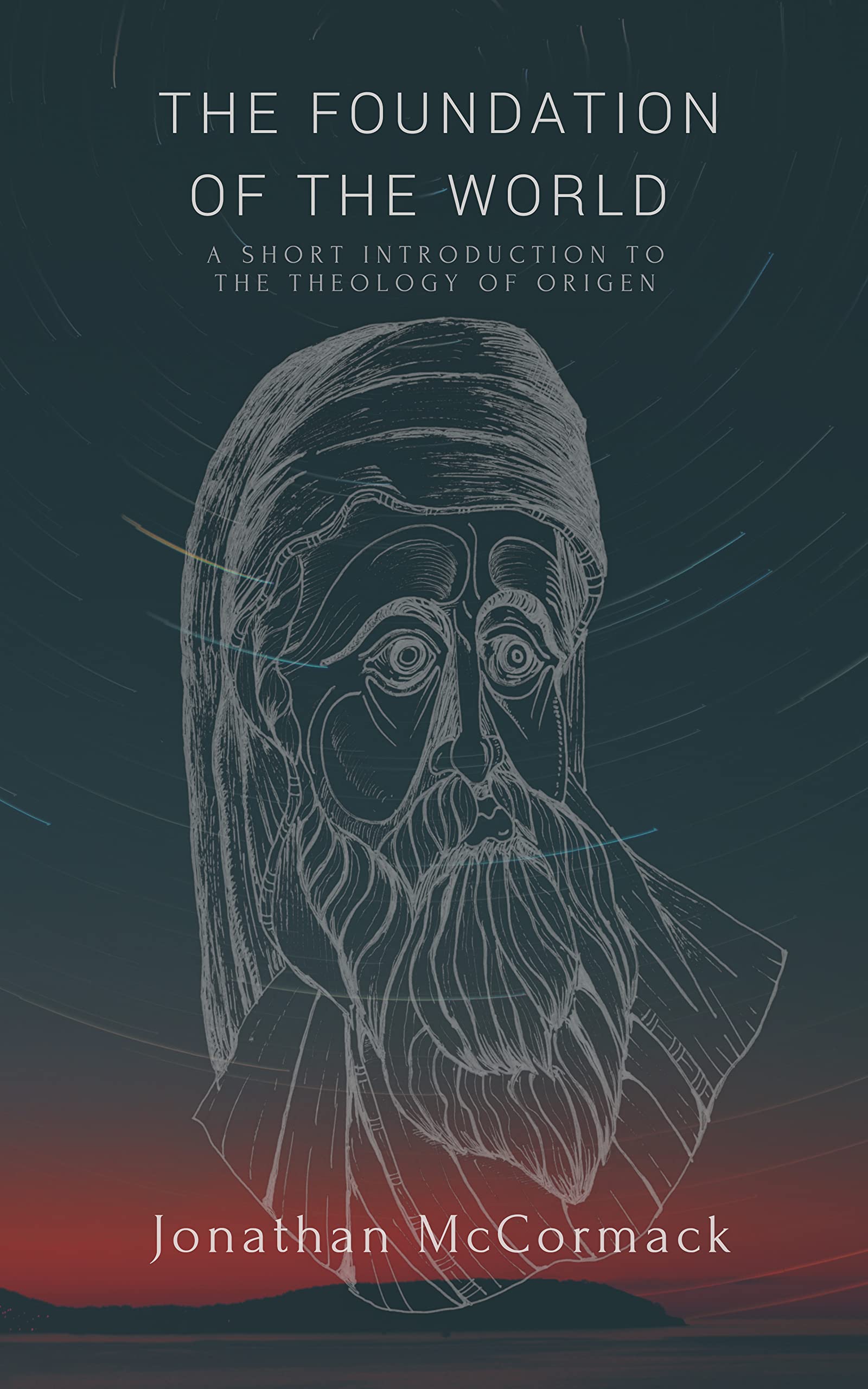The Foundation of the World: A Short Introduction to the Theology of ...